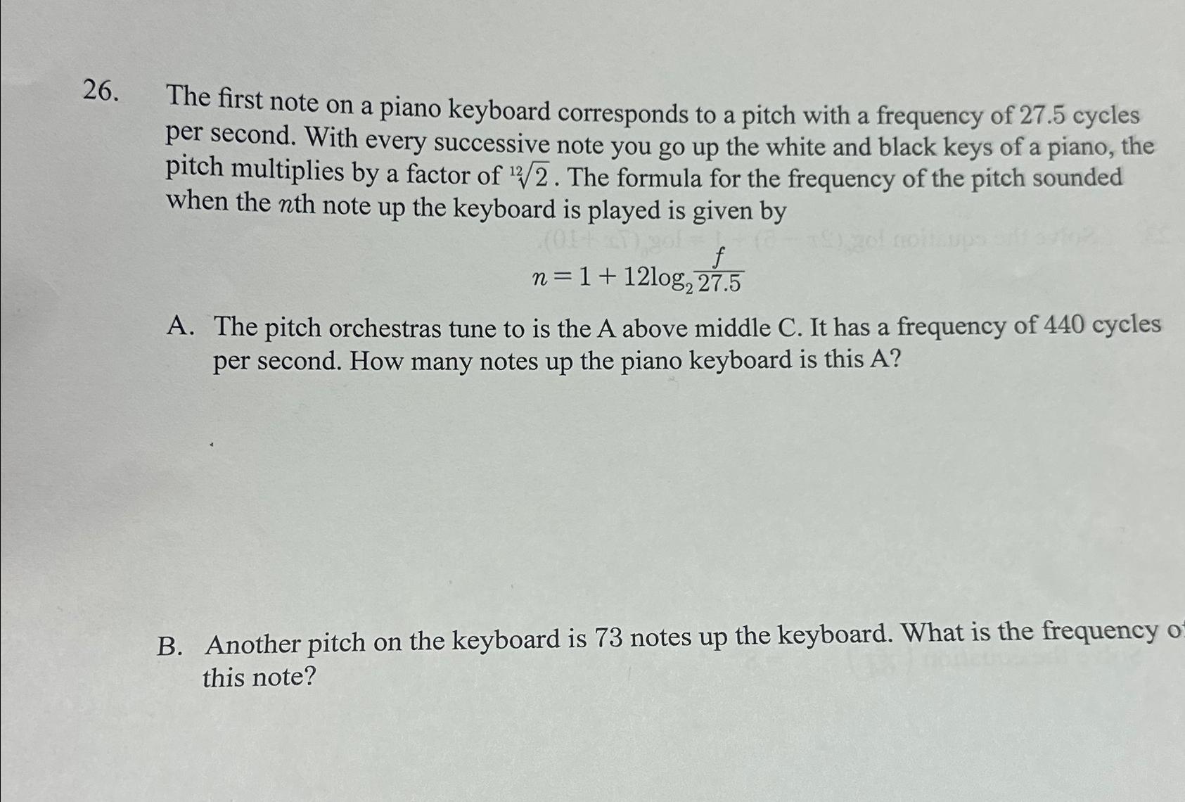 Solved The first note on a piano keyboard corresponds to a | Chegg.com