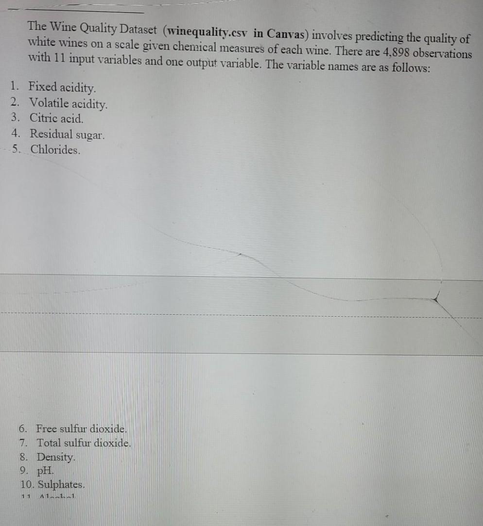 Solved The Wine Quality Dataset (winequality.csv in Canvas) | Chegg.com