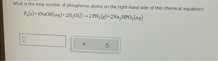 Solved What is the total number of phosphorus atoms on the | Chegg.com