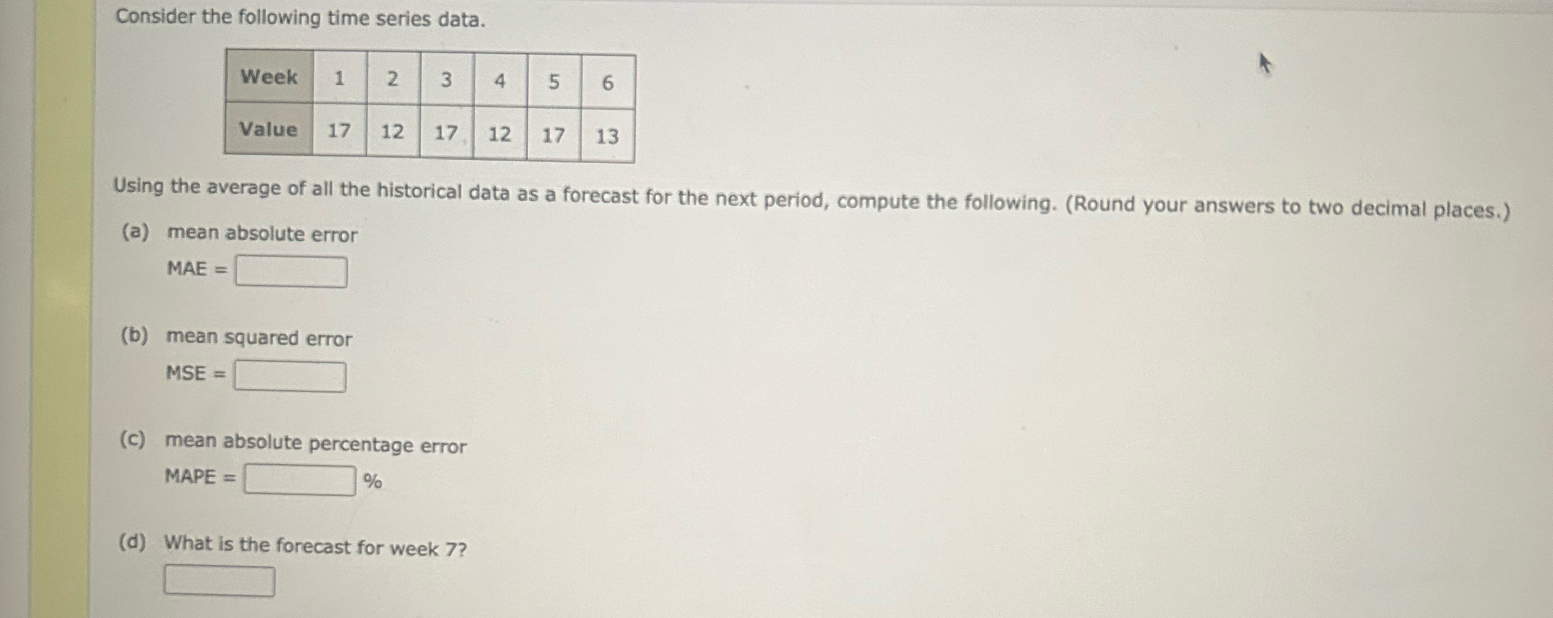 Solved Consider the following time series | Chegg.com