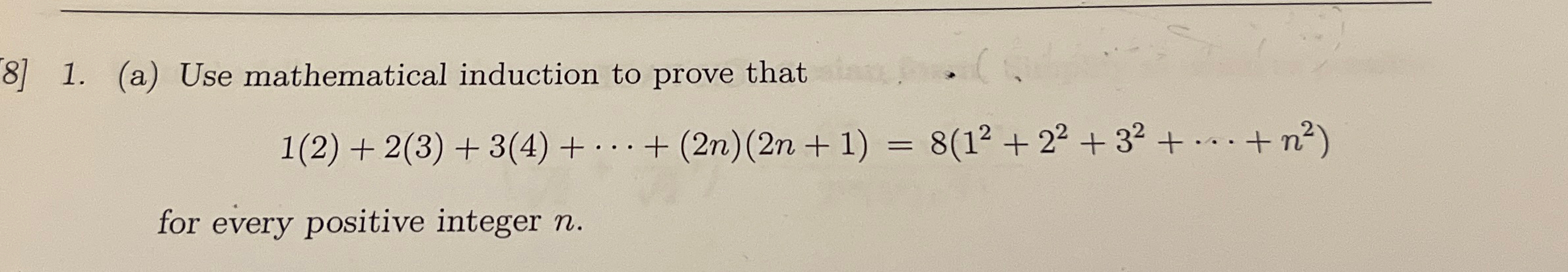 8] 1. (a) ﻿Use mathematical induction to prove | Chegg.com