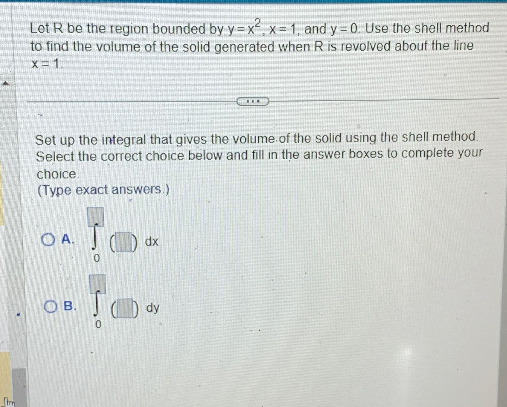Solved Let R ﻿be the region bounded by y=x2,x=1, ﻿and y=0. | Chegg.com
