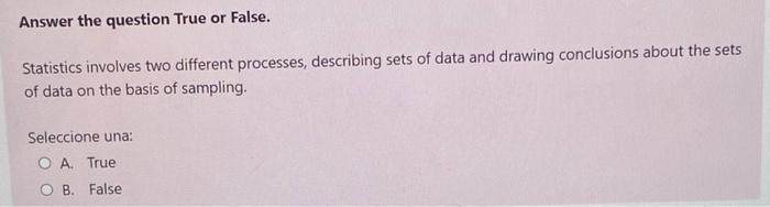 Solved Answer the question True or False. Statistics | Chegg.com
