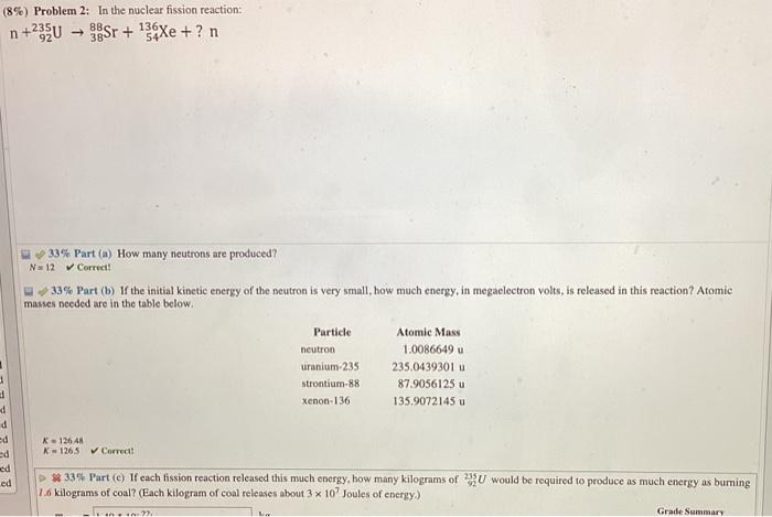 Solved (8\%) Problem 2: In the nuclear fission reaction: | Chegg.com