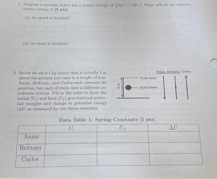 Solved 1. Suppose a moving object has a kinetic energy of | Chegg.com