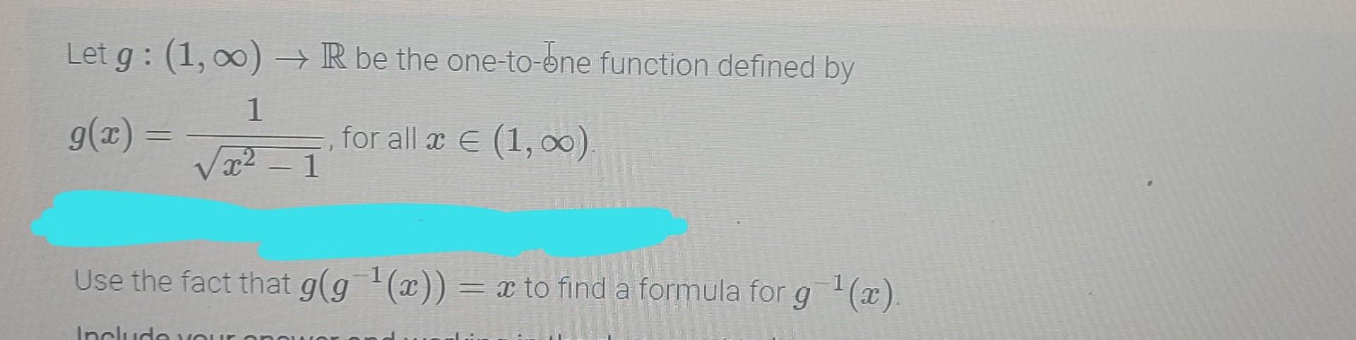 Solved Let G1 Infinity R Be The One To One Function 