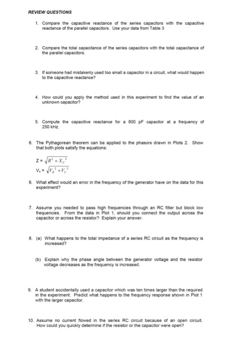 Solved REVIEW QUESTIONS 1. Compare the capacitive reactance | Chegg.com Solved REVIEW QUESTIONS 1. Compare the capacitive reactance | Chegg.com