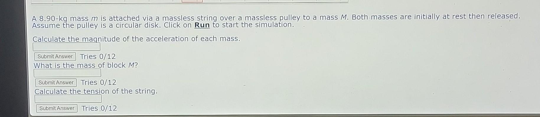 A 8.90−kg mass m is attached via a massless string | Chegg.com
