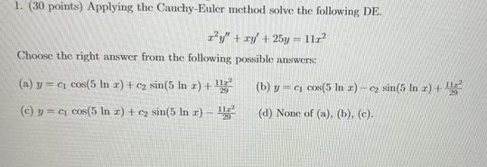 Solved (30 ﻿points) ﻿Applying the Cauchy-Euler method solve | Chegg.com