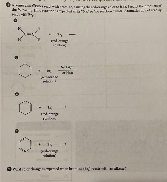 Solved (1) Alkenes and alkynes react with bromine, causing | Chegg.com
