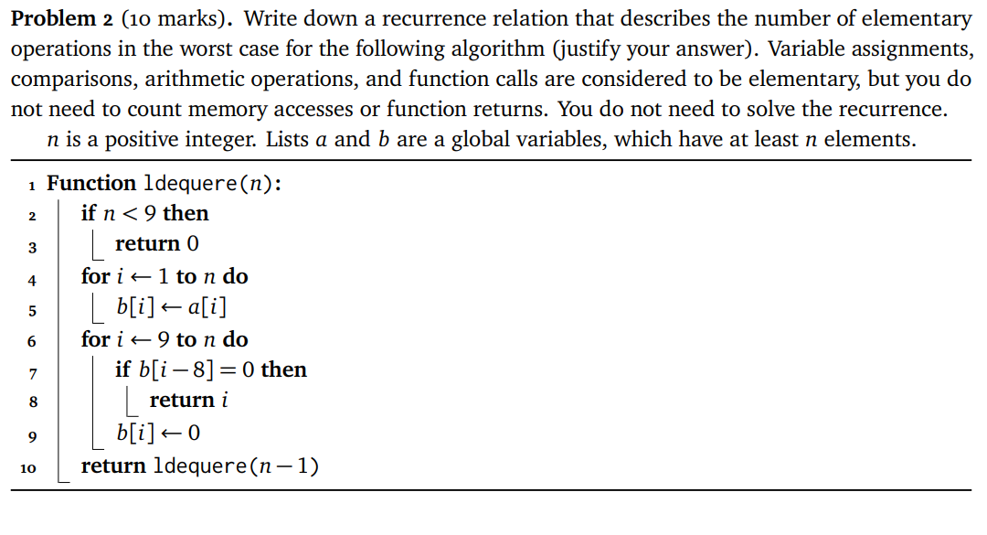 Solved Problem 2 (10 marks). Write down a recurrence | Chegg.com