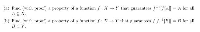 Solved (a) Find (with proof) a property of a function /: X Y | Chegg.com