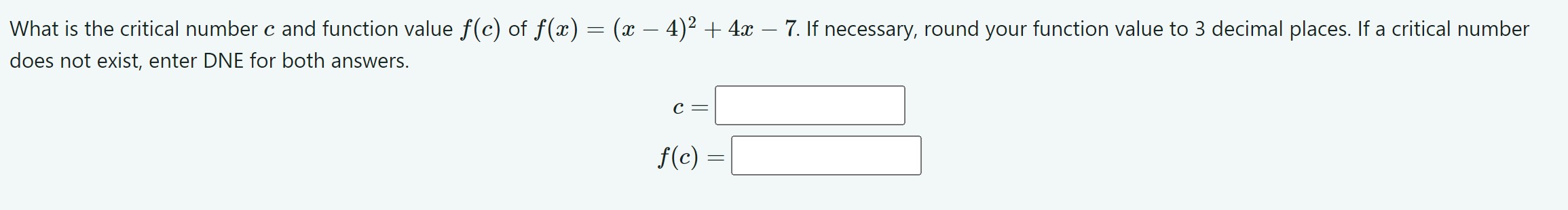 Solved What is the critical number c ﻿and function value | Chegg.com