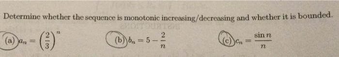 Solved Determine whether the sequence is monotonic | Chegg.com