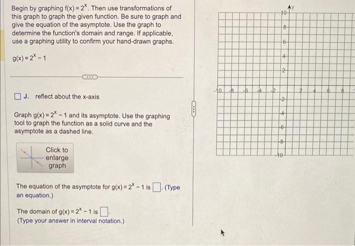 Solved Begin by graphing f(x)=2x. Then use transformations | Chegg.com