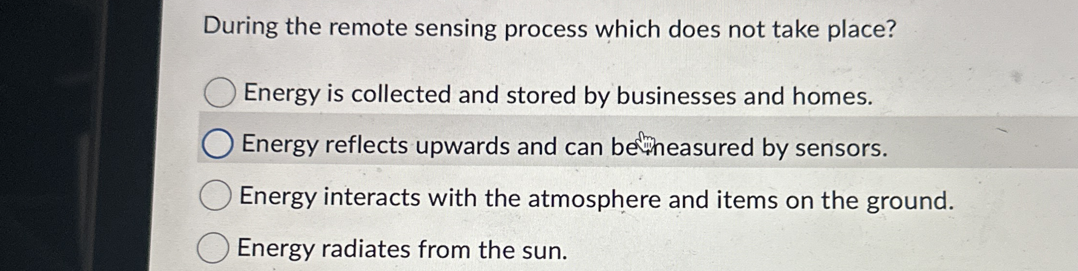 Solved During the remote sensing process which does not take | Chegg.com