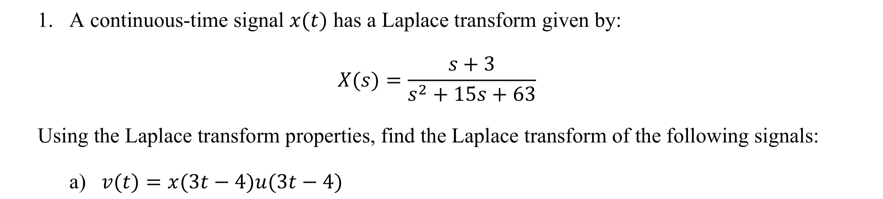 A continuous-time signal x(t) ﻿has a Laplace | Chegg.com