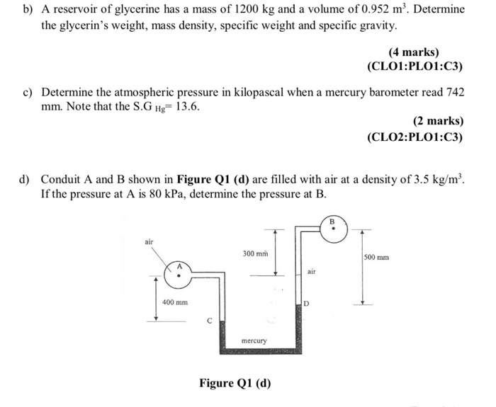 Solved b) A reservoir of glycerine has a mass of 1200 kg and | Chegg.com