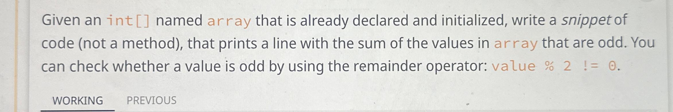 Solved Given an int [] ﻿named array that is already declared | Chegg.com