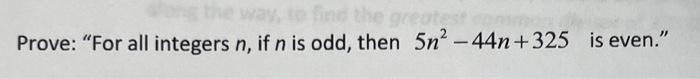 Solved Prove: "For all integers n, if n is odd, then | Chegg.com