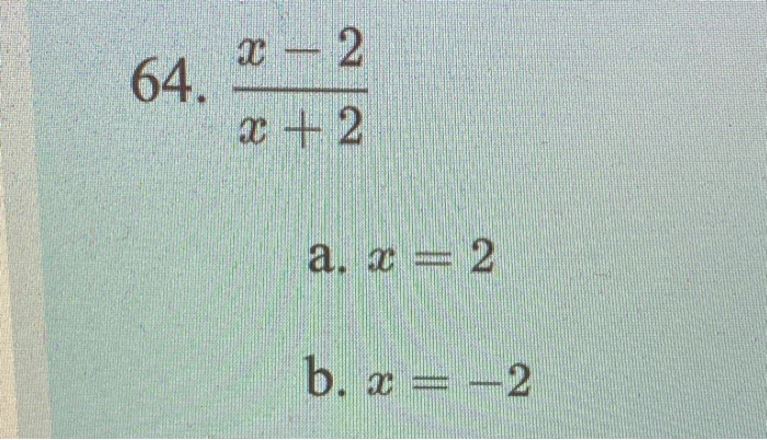Solved 3 - 2 64. x + 2 a. c = 2 b. x = -2 | Chegg.com