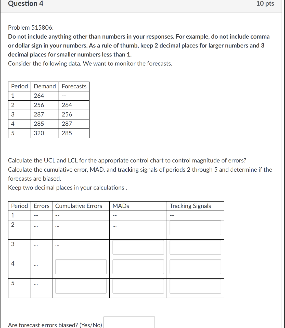 Solved Question 4Problem 515806:Do not include anything | Chegg.com