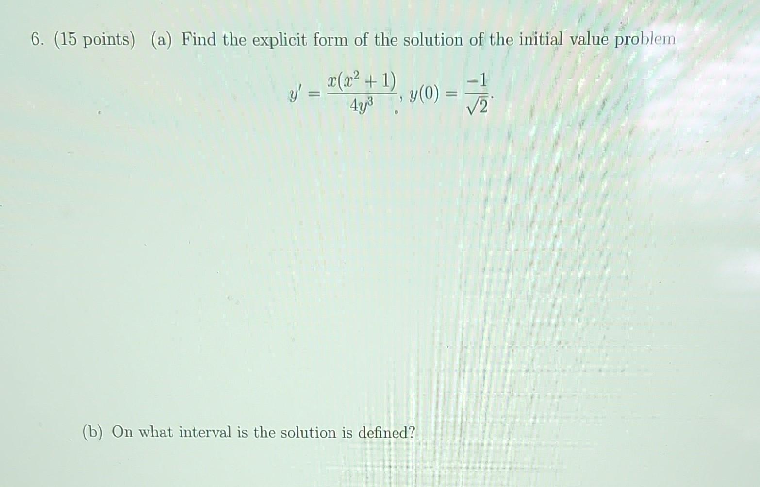 Solved 6. (15 points) (a) Find the explicit form of the | Chegg.com