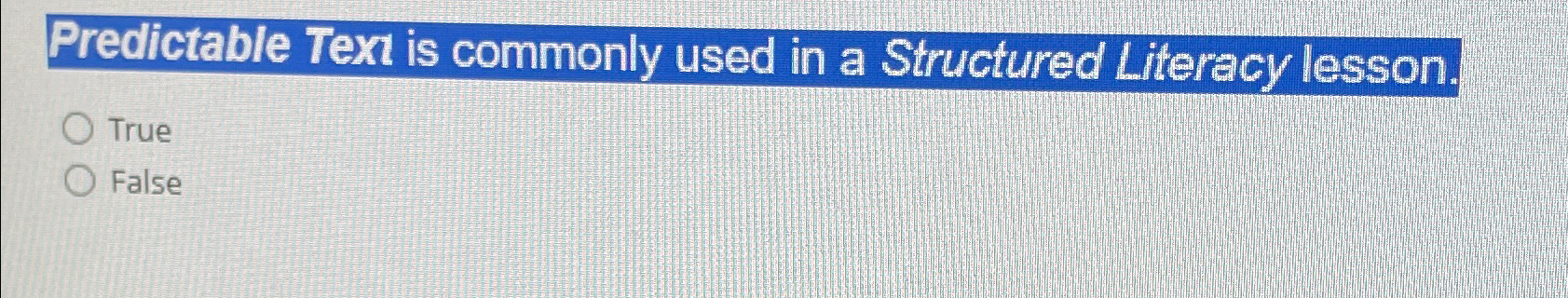 Solved Predictable Text is commonly used in a Structured | Chegg.com