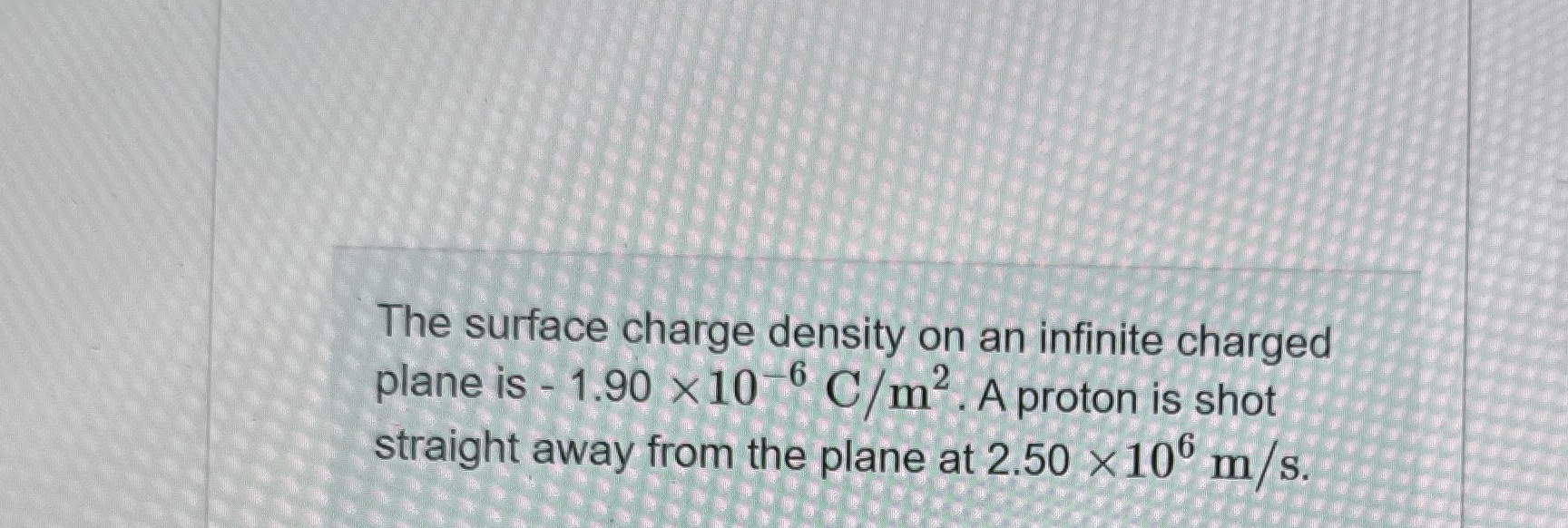 Solved The surface charge density on an infinite charged | Chegg.com