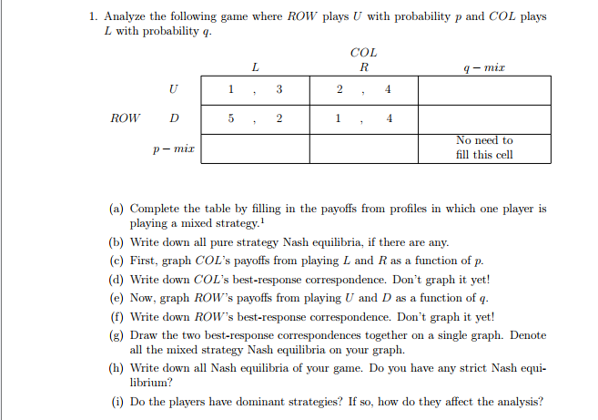 Analyze the following game where ROW plays U ﻿with | Chegg.com