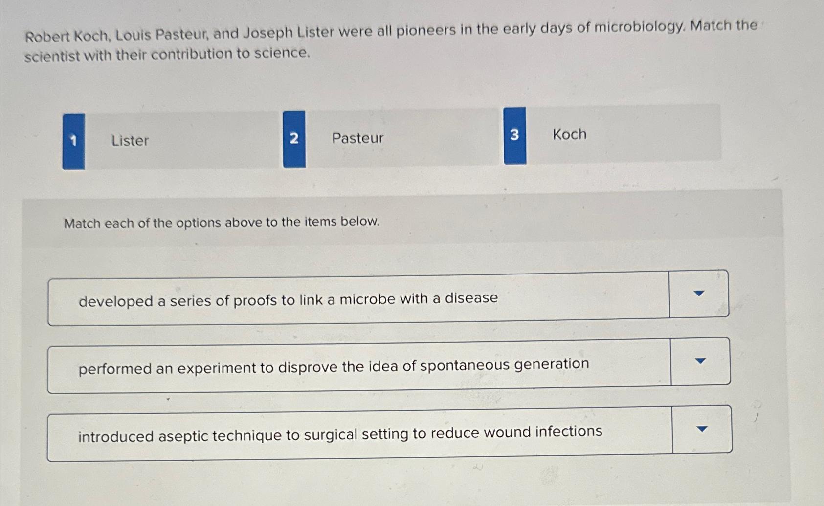Solved Robert Koch, Louis Pasteur, and Joseph Lister were | Chegg.com