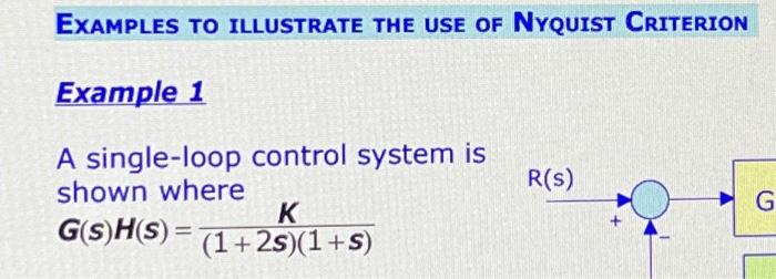 Solved EXAmples to illustrate the use of NyQuist CRIterion | Chegg.com