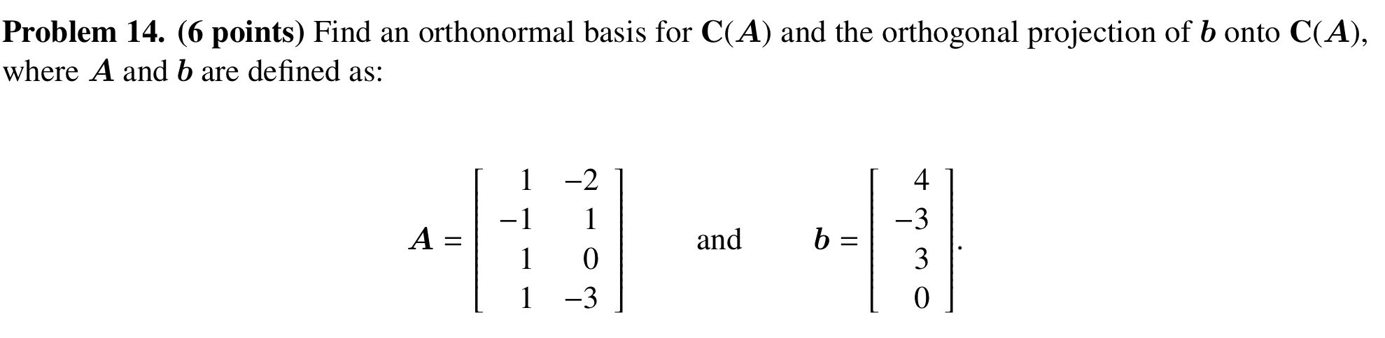 Solved Problem 14. (6 ﻿points) ﻿Find an orthonormal basis | Chegg.com
