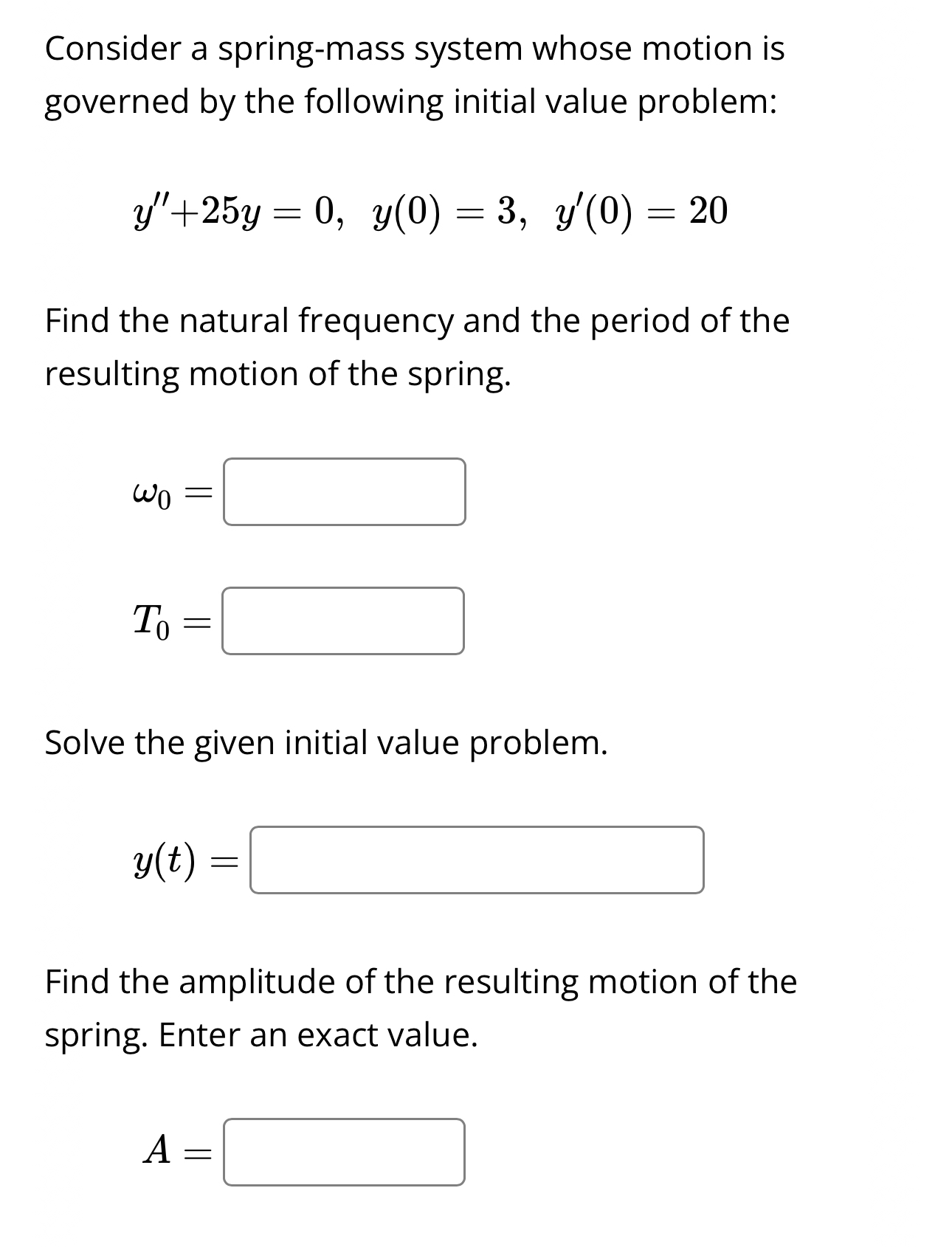 Solved Consider a spring-mass system whose motion is | Chegg.com