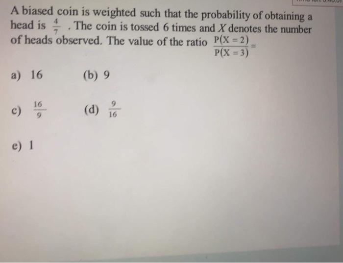 Solved A biased coin is weighted such that the probability | Chegg.com