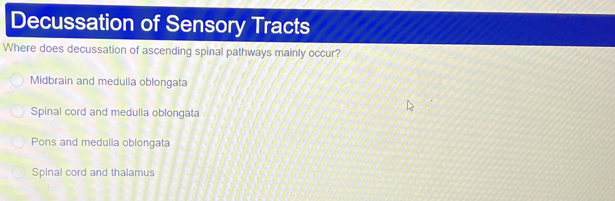Solved Decussation of Sensory TractsWhere does decussation | Chegg.com