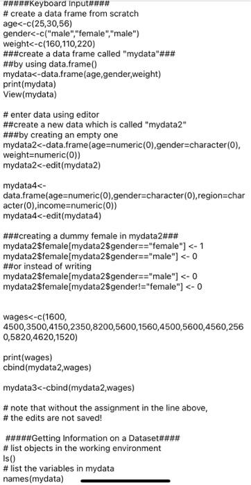 Solved #####Keyboard Input#### # create a data frame from | Chegg.com