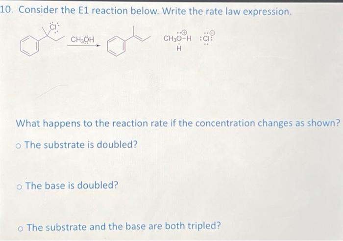 Solved 0. Consider the E1 reaction below. Write the rate law | Chegg.com