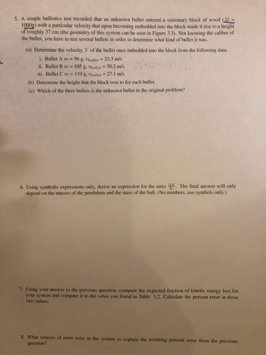 Solved 5. A simple ballistics test recorded that an unknown | Chegg.com