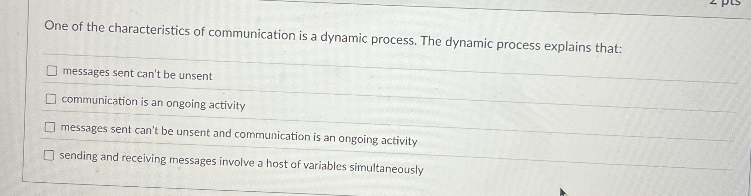 Solved One of the characteristics of communication is a | Chegg.com