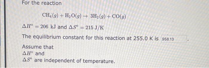 Solved For the reaction CH4(g)+H2O(g)→3H2(g)+CO(g) ΔH∘=206 | Chegg.com