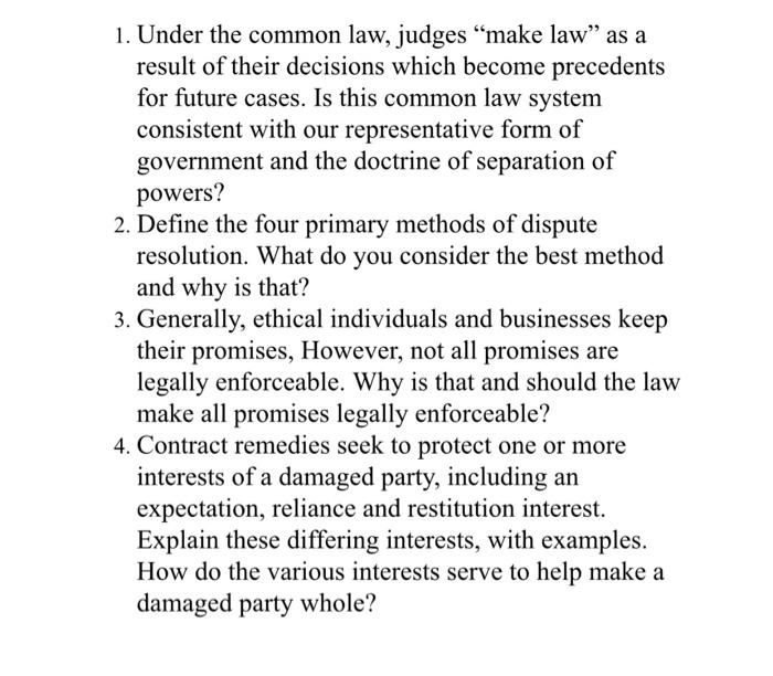 1. Under the common law, judges "make law" as a | Chegg.com