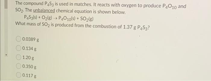 Solved The compound P4S3 is used in matches. It reacts with | Chegg.com