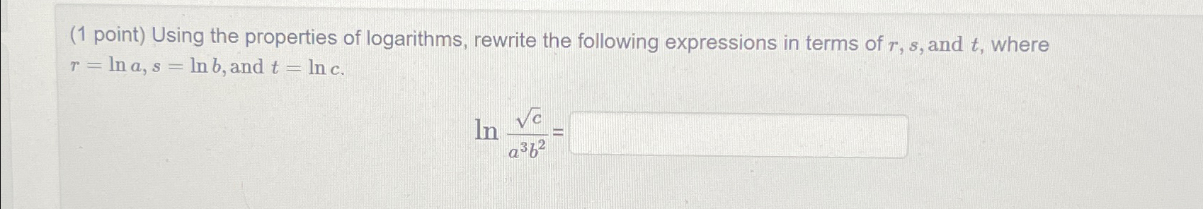 Solved (1 ﻿point) ﻿Using the properties of logarithms, | Chegg.com