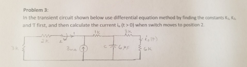 Solved Problem 3: In the transient circuit shown below use | Chegg.com