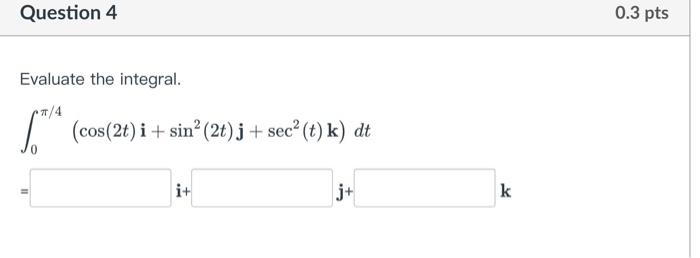 Solved Evaluate the integral. | Chegg.com