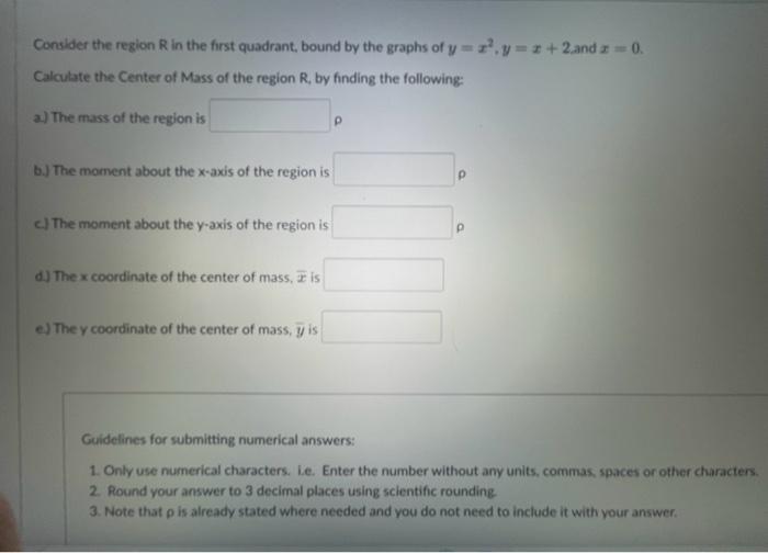 [Solved]: Consider the region ( mathrm{R} ) in the first