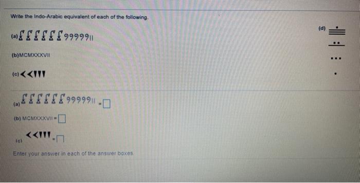 Solved Write the Indo-Arabic equivalent of each of the | Chegg.com
