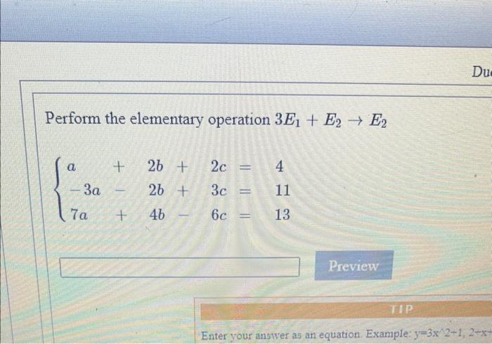 Solved Perform the elementary operation 3E1+E2→E2 | Chegg.com