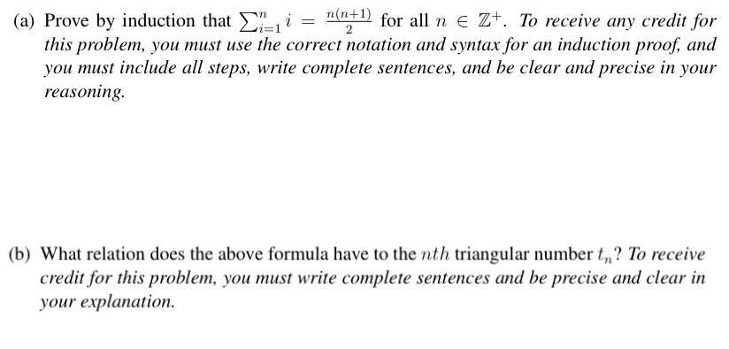 Solved (a) ﻿Prove by induction that ∑i=1ni=n(n+1)2 ﻿for all | Chegg.com